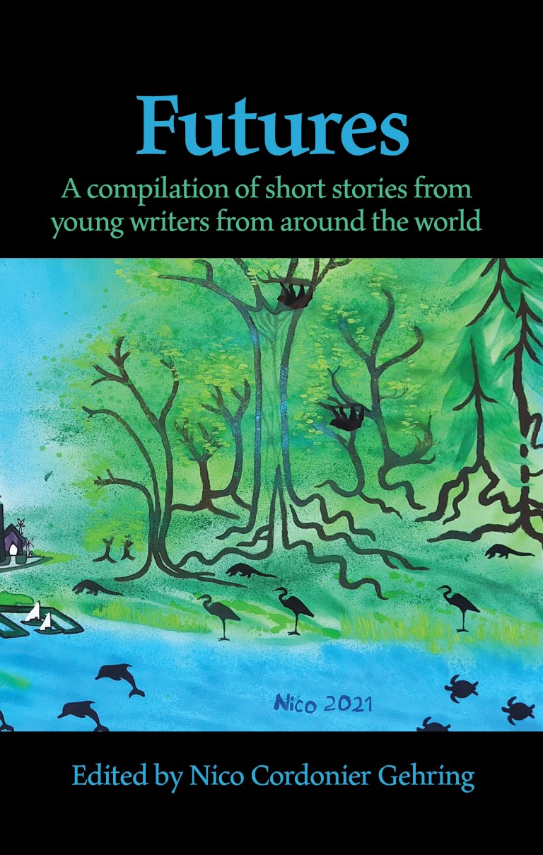 Futures 2025: Youth Stories on Climate and Sustainability – Nico's ...